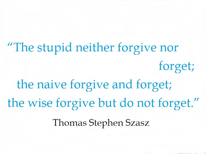 Forgiven And Forgotten Quotes